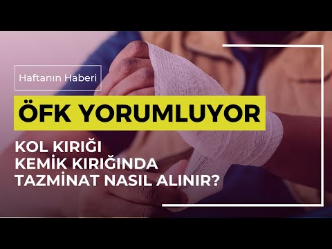 TRAFİK KAZASI EL BİLEK KIRIĞINDA TAZMİNAT