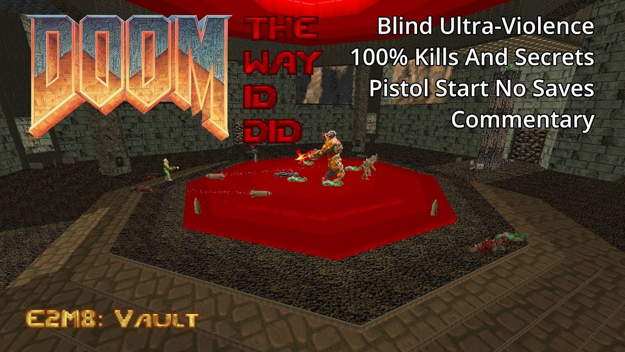 The Ultimate Doom The Way Id Did: E2M8 - Vault - YouTube