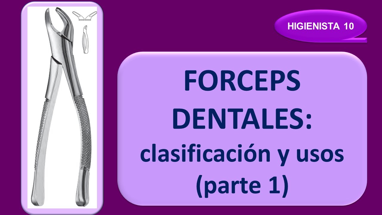FORCEPS dentales: CLASIFICACIÓN Y USOS generales. - YouTube