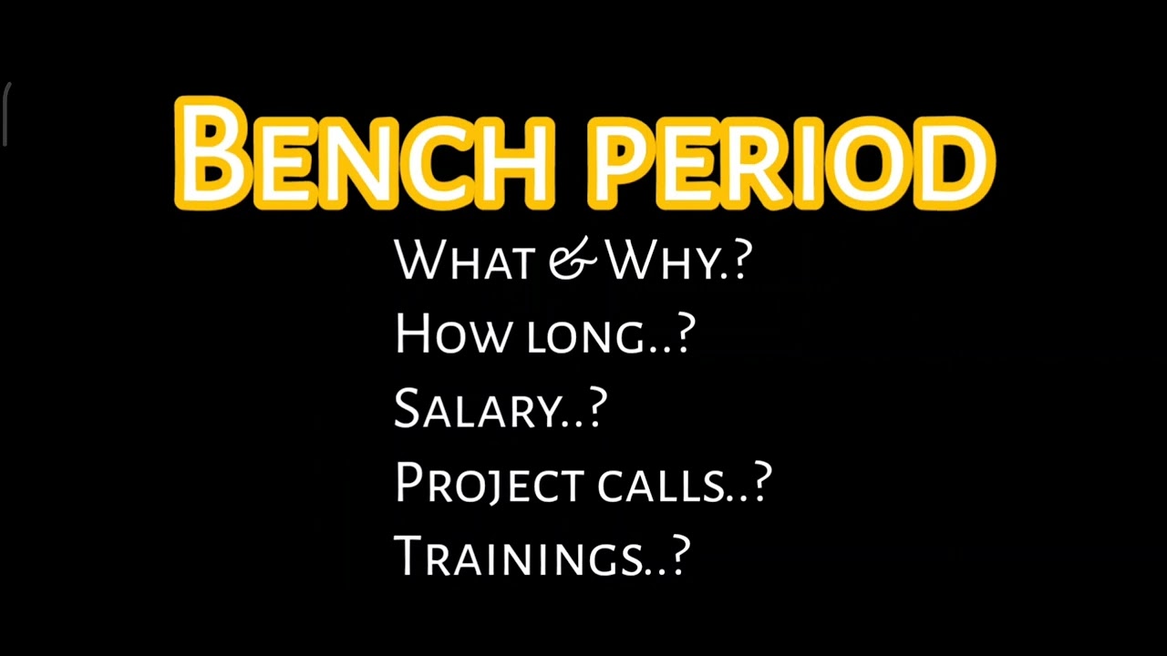 What is Bench period in IT companies? #benchperiod #projectcalls # ...