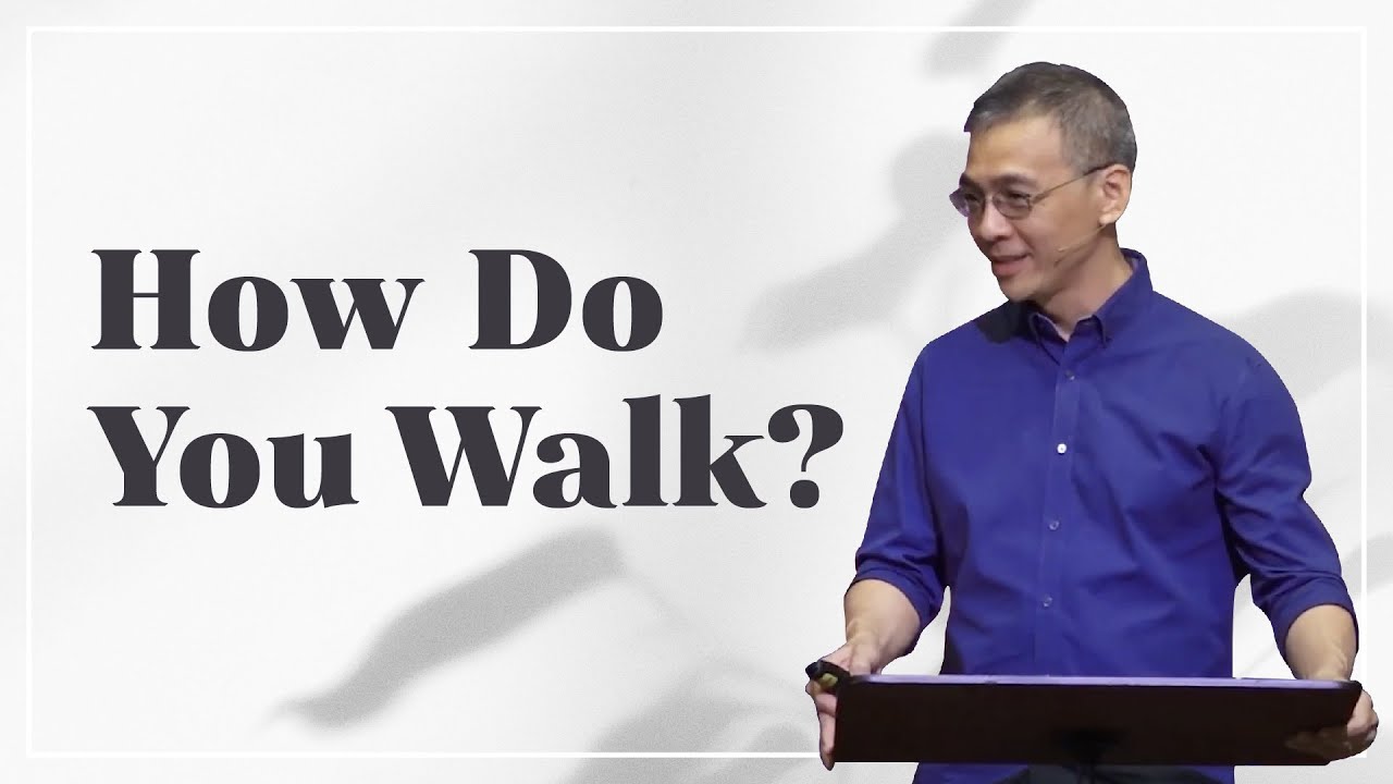 How Do You Walk? | Henson Lim [Part 20 Rooted & Fruitful] - YouTube