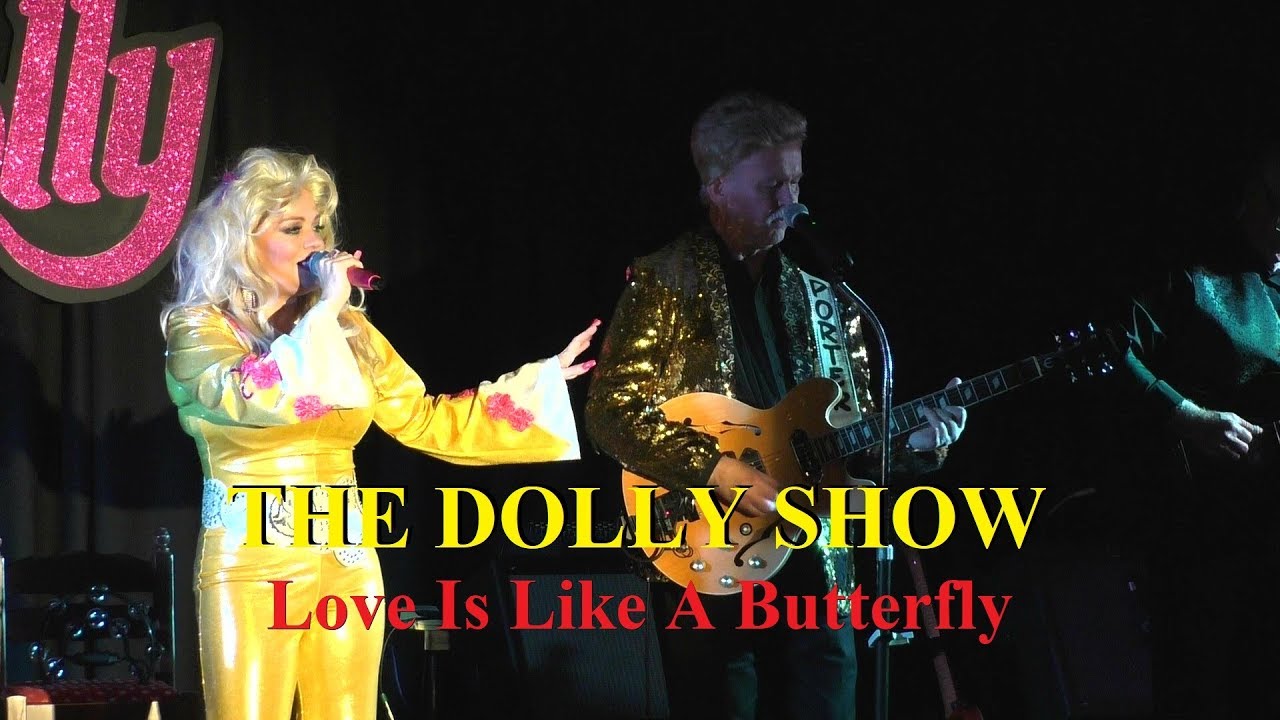 The Dolly Show Australia ~ Love Is Like A Butterfly - YouTube