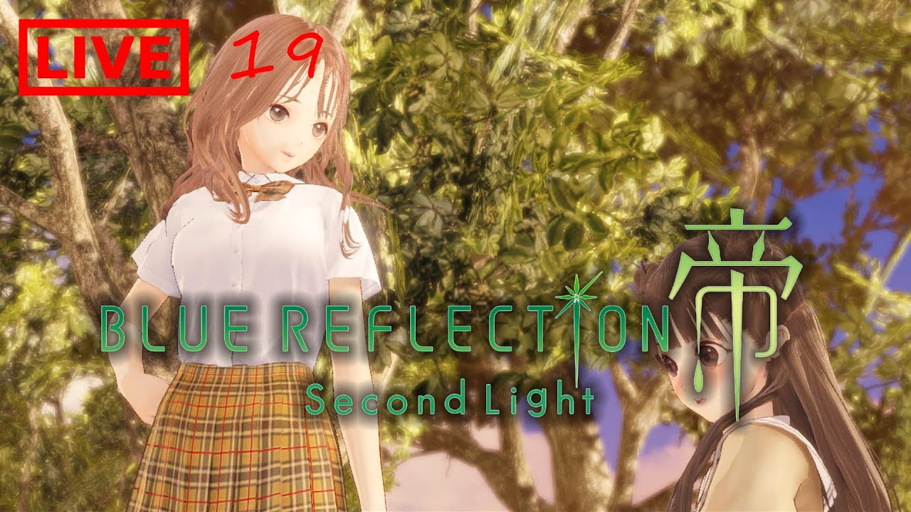 BLUE REFLECTION Second Light - New Game+ walkthrough with DLC - Part 19 ...