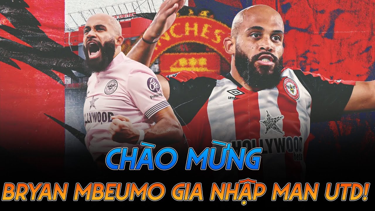 CHÀO MỪNG BRYAN MBEUMO GIA NHẬP MANCHESTER UNITED! - YouTube