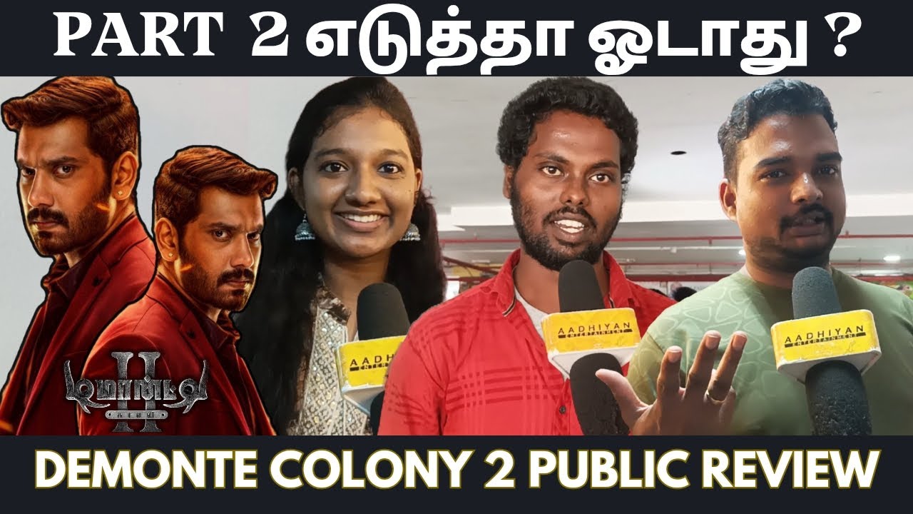 Demonte Colony 2 Review | Demonte Colony 2 Public Review | Arulnithi ...