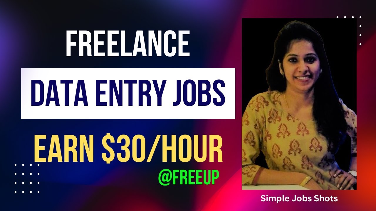 Freelance DATA ENTRY Job | Earn up to $30/hour | Global Client | Online ...