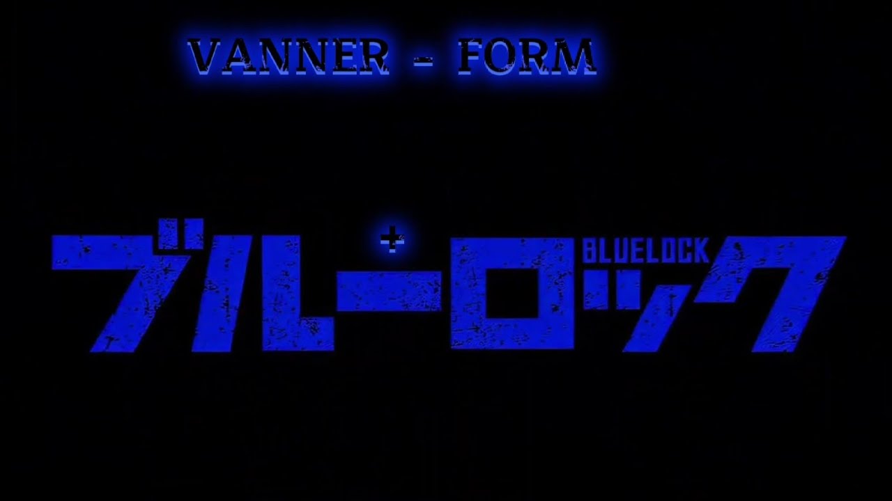 VANNER - FORM + BLUELOCK 「AMV」 @vanner_official - YouTube