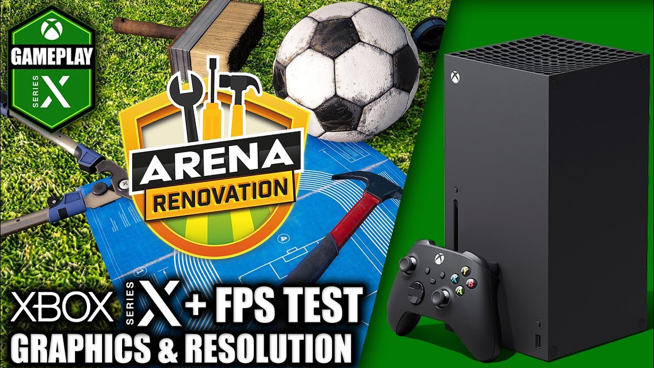 Arena Renovation - Xbox Series X Gameplay + FPS Test - YouTube