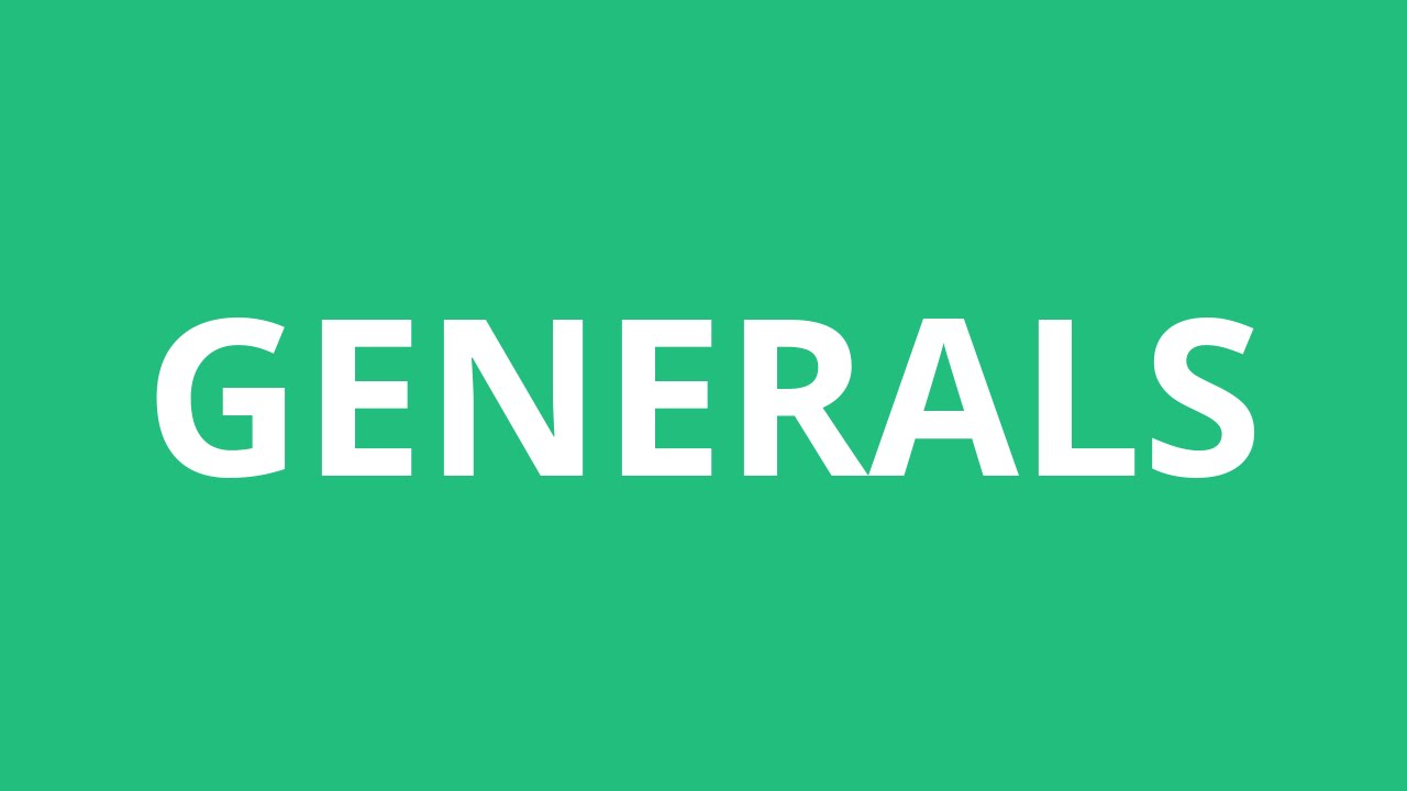 How To Pronounce Generals - Pronunciation Academy - YouTube