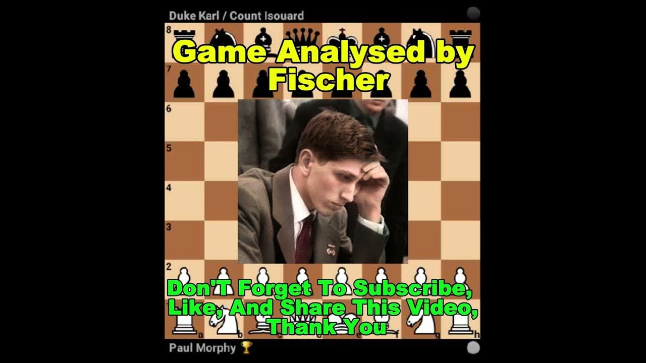 Analyzed by Fischer : Morphy's Opera Game: A Masterpiece of Chess Brilliance!. - YouTube