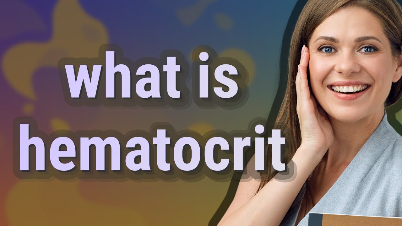 Hematocrit | meaning of Hematocrit - YouTube