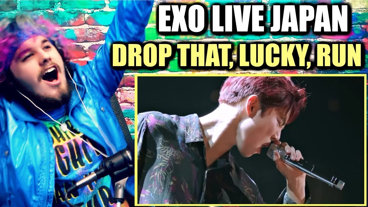 EXO "DROP THAT, KEEP ON DANCING, LUCKY, RUN" IN JAPAN | REACTION ...