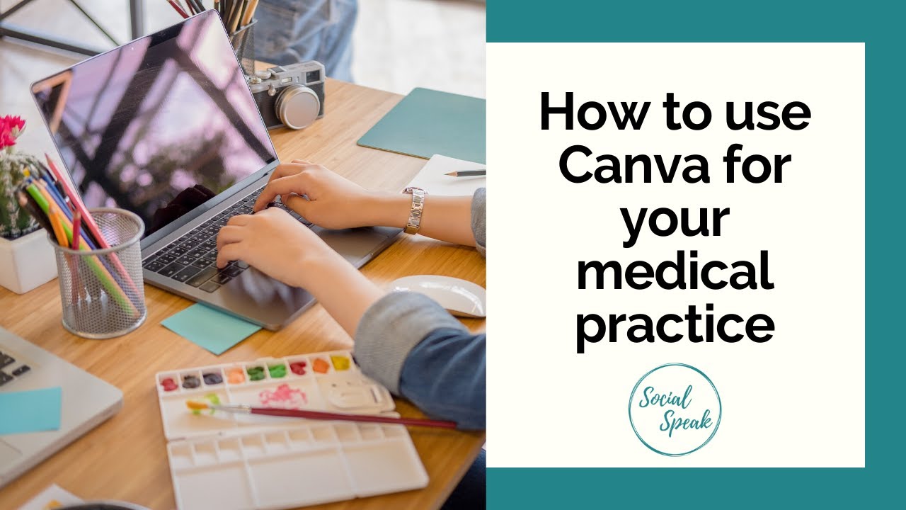 How to use Canva for your medical practice - YouTube