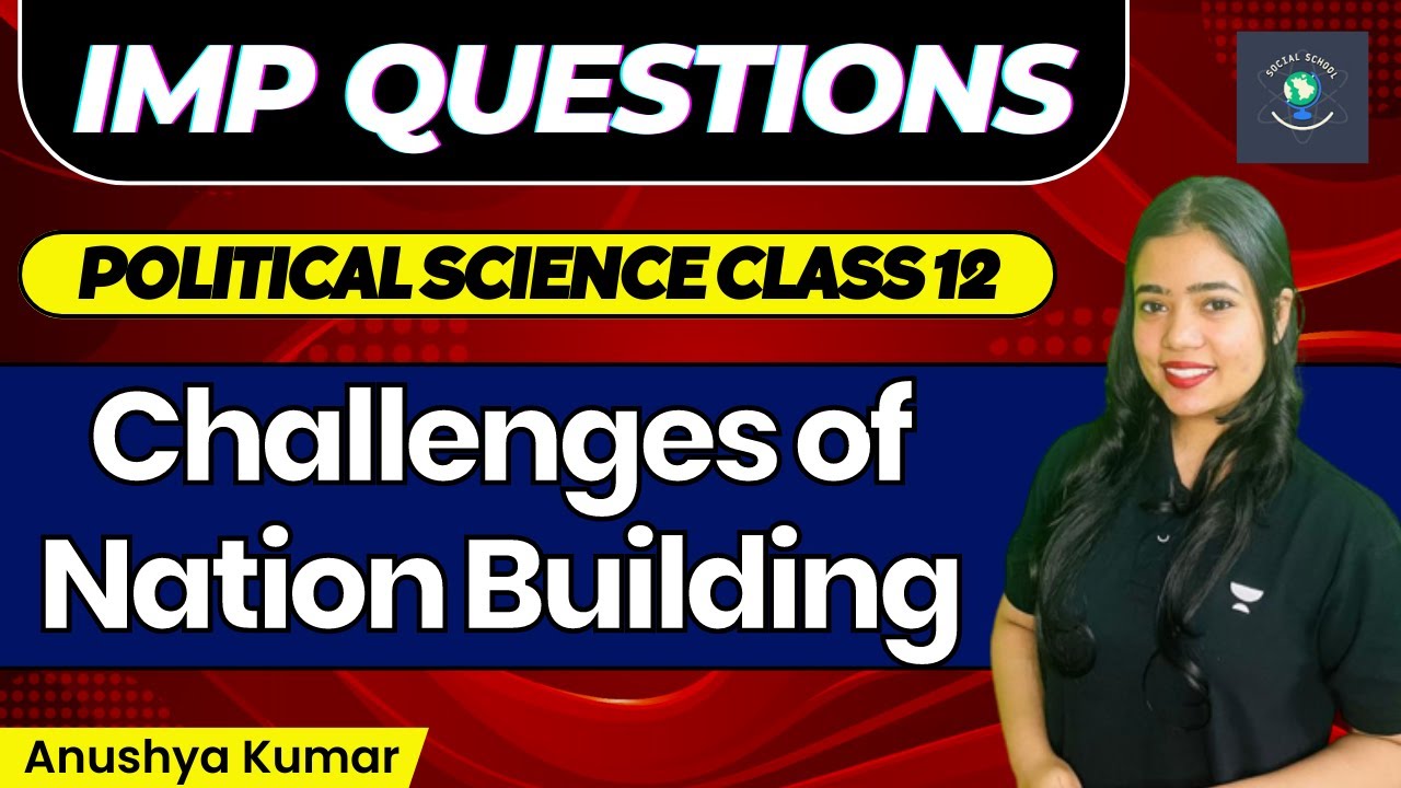 Challenges of Nation Building | Most Imp Questions | Class 12 Political ...
