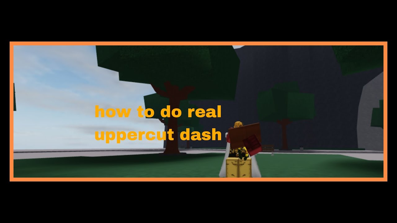 Roblox strongest battle how to do real uppercut dash - YouTube