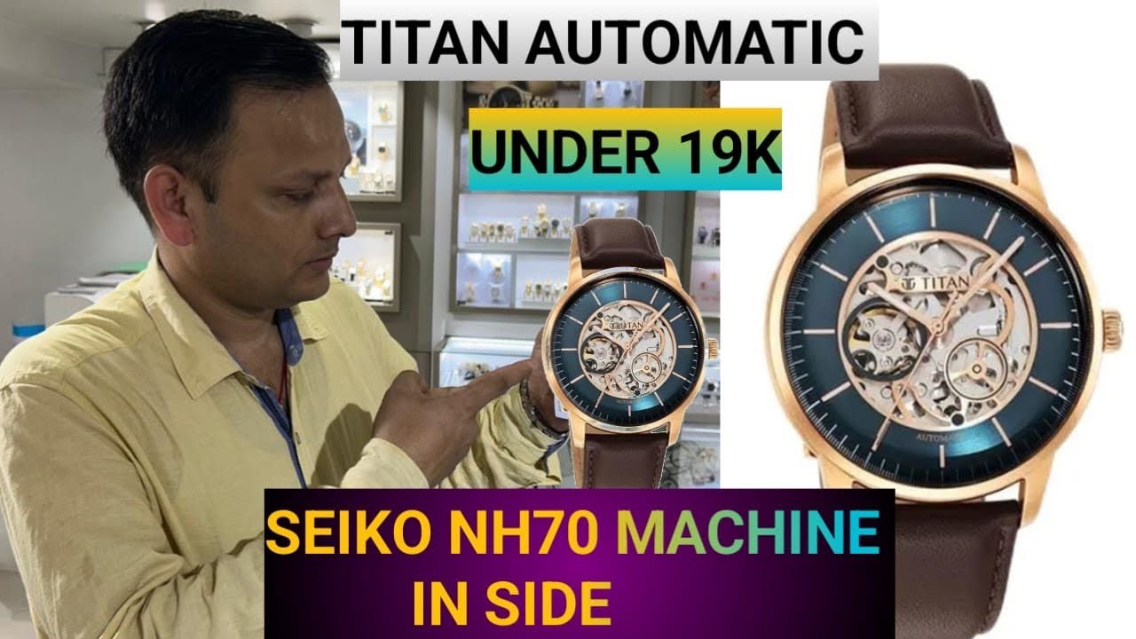 Titan automatic watch with SEIKO NH70 MACHINE|Titan open HEART ...