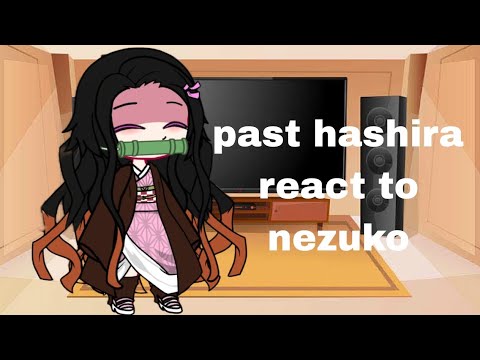 past hashira react to nezuko kamado//hope you enjoy - YouTube