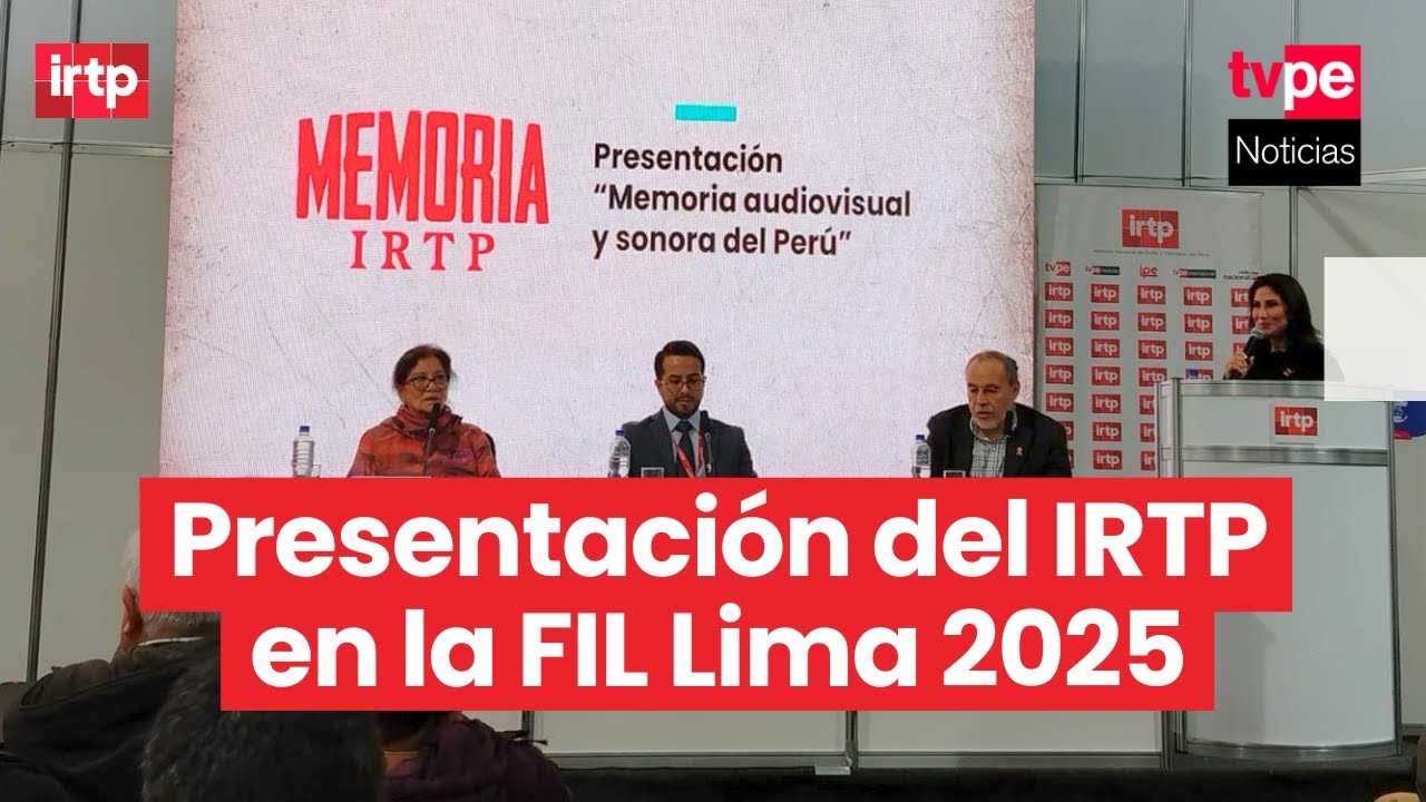 IRTP presenta la “Memoria audiovisual y sonora del Perú” durante la FIL ...