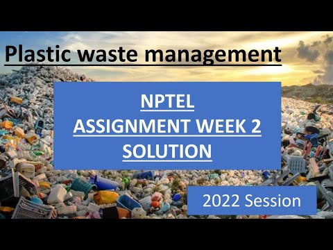 plastic waste management | week 2 solution | Assignment 2 | NPTEL - YouTube