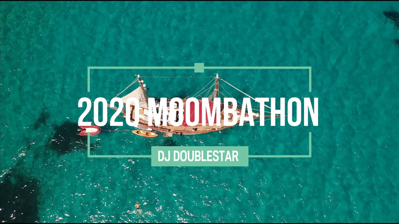 2020 the BEST of Moombathon music mix set (HOLLYDAY PARTY latin ragge ...