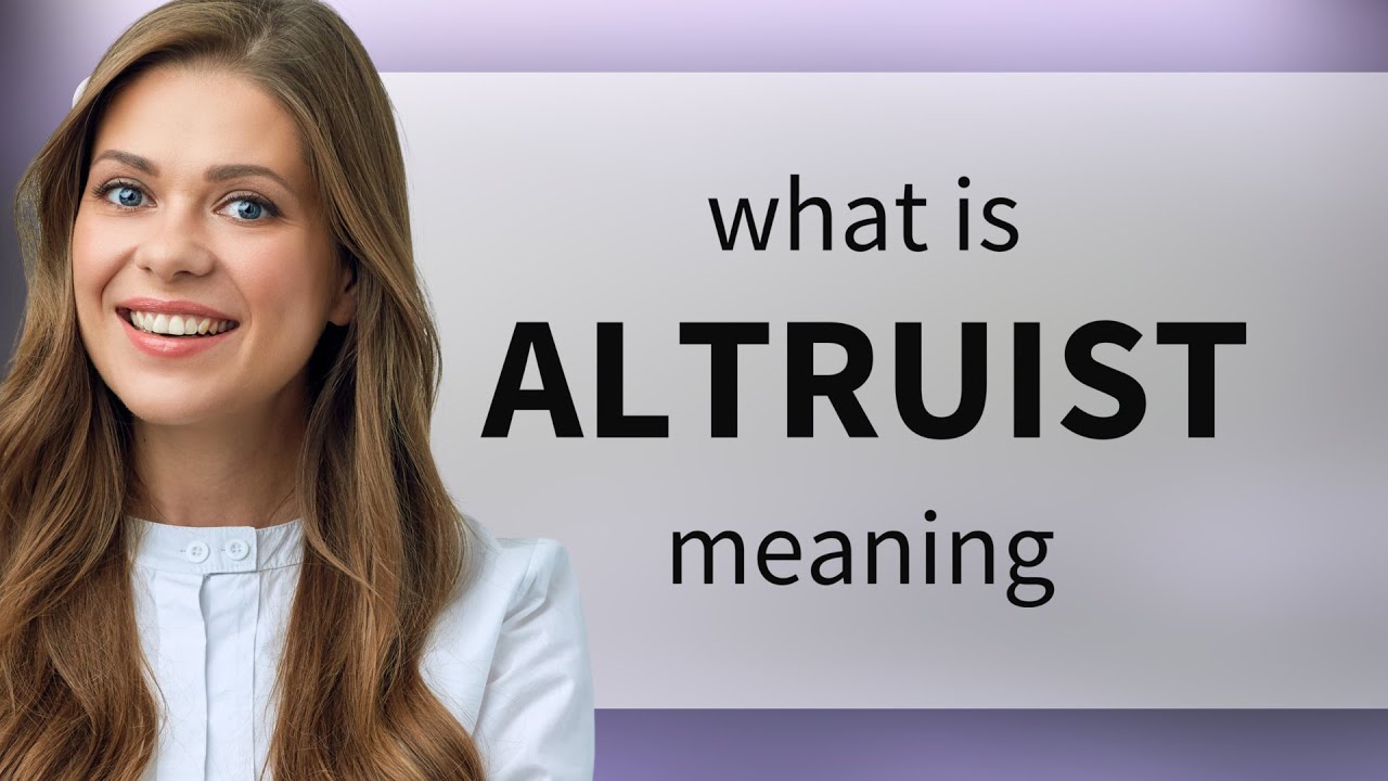 Altruist | ALTRUIST definition - YouTube