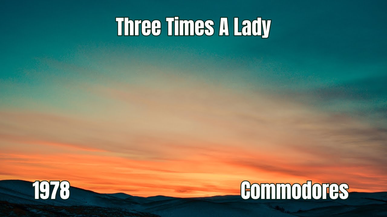Commodores - Three Times A Lady - 1978 - Músicas Internacionais ...