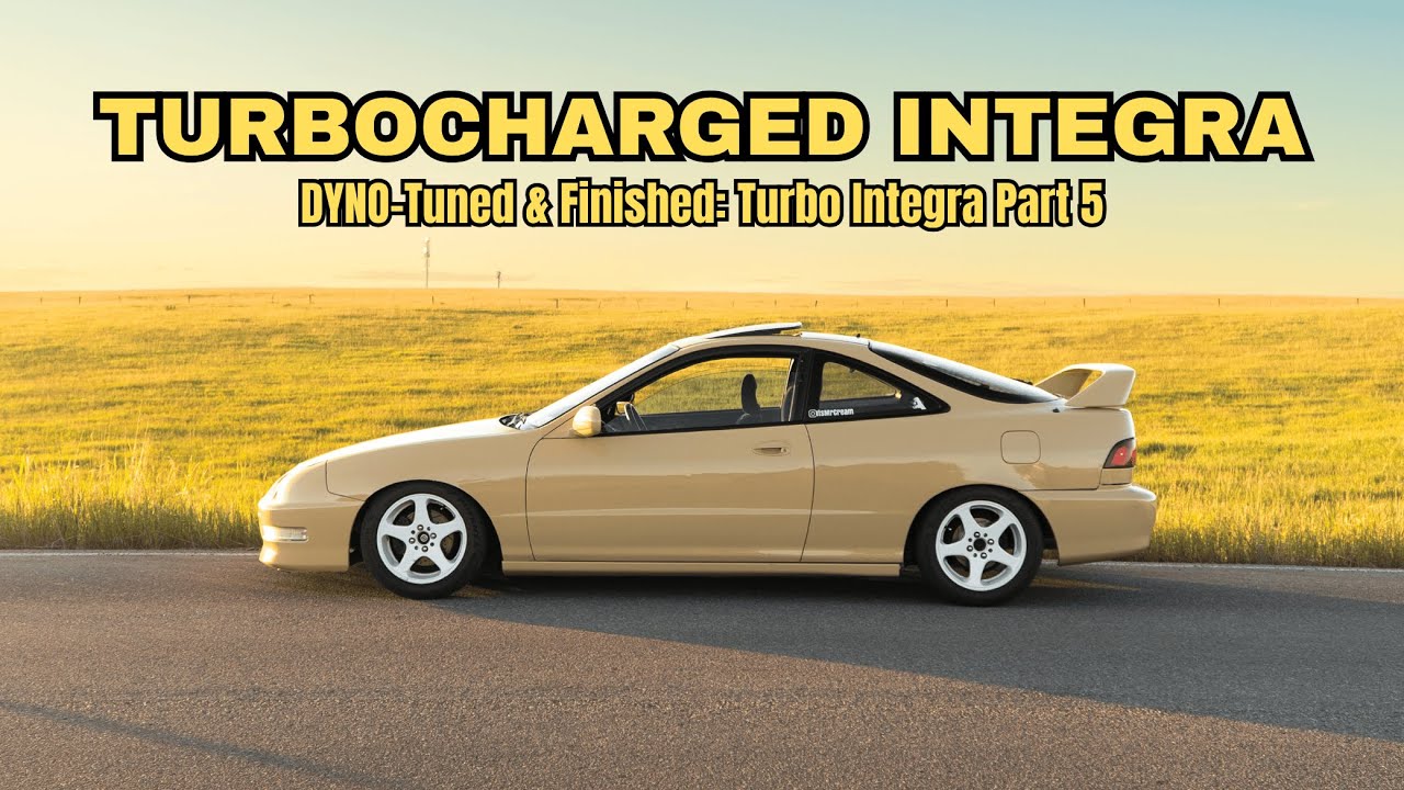 TURBO INTEGRA IS FINISHED! | Turbo Integra PT.5 - YouTube