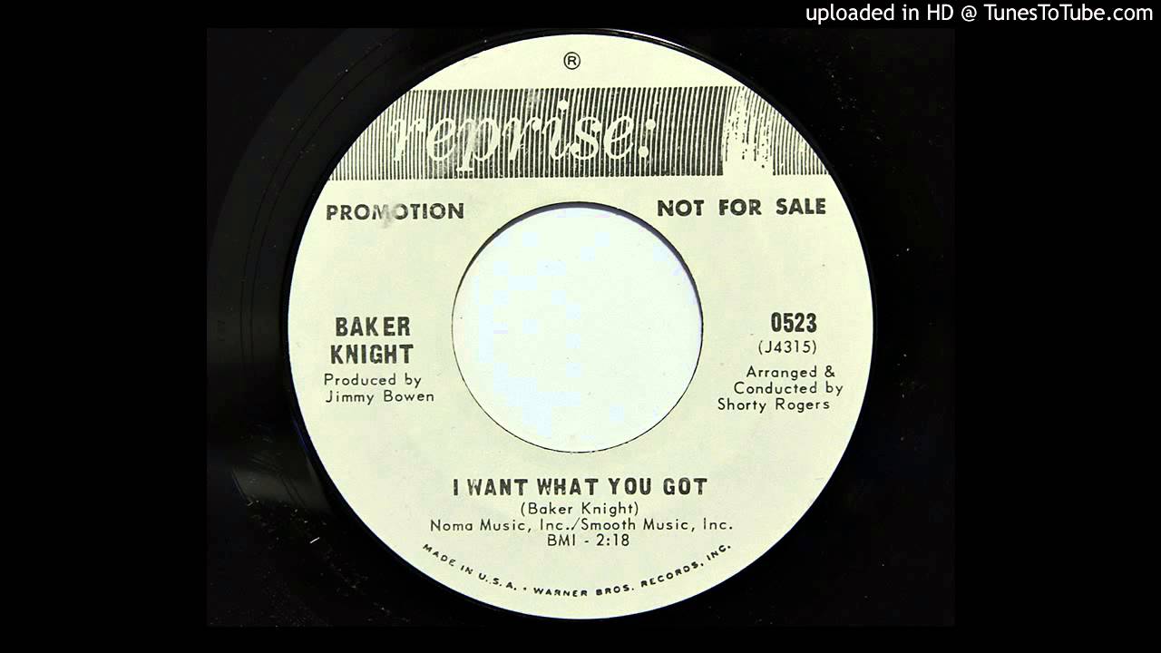 Baker Knight - I Want What You Got (Reprise 0523) [1966] - YouTube