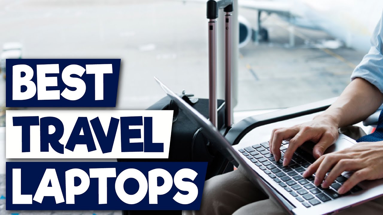 ** 2026's Top 5 BEST Travel Laptops: Ultimate Guide for Explorers ...