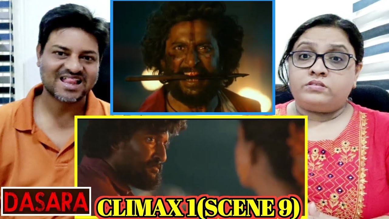 DASARA MOVIE CLIMAX FIGHT SCENE REACTION | NANI, KEERTHY SURESH, CHACKO ...