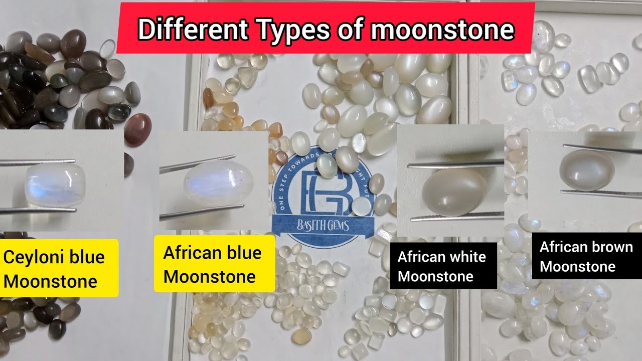 Different Types Of Moonstone Explain by (Syed Gemologist) | natural ...