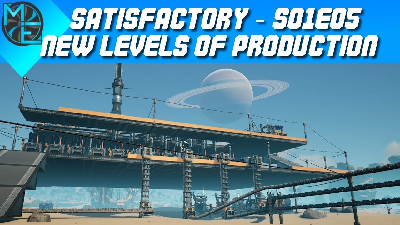 Satisfactory - S01E05 - New Levels of Production - YouTube