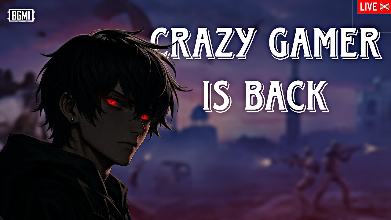 Crazy Gamer Is Back #bgmilive #live - YouTube