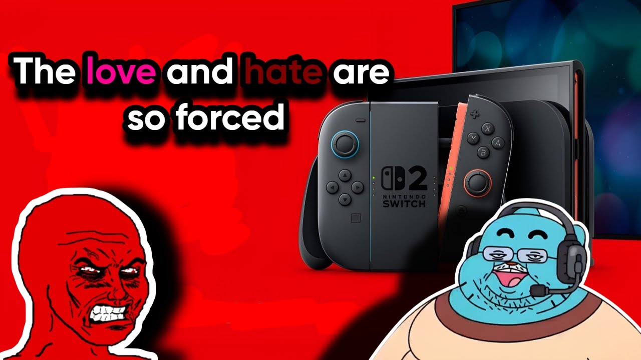 The switch 2's Love and Hate is Forced - YouTube