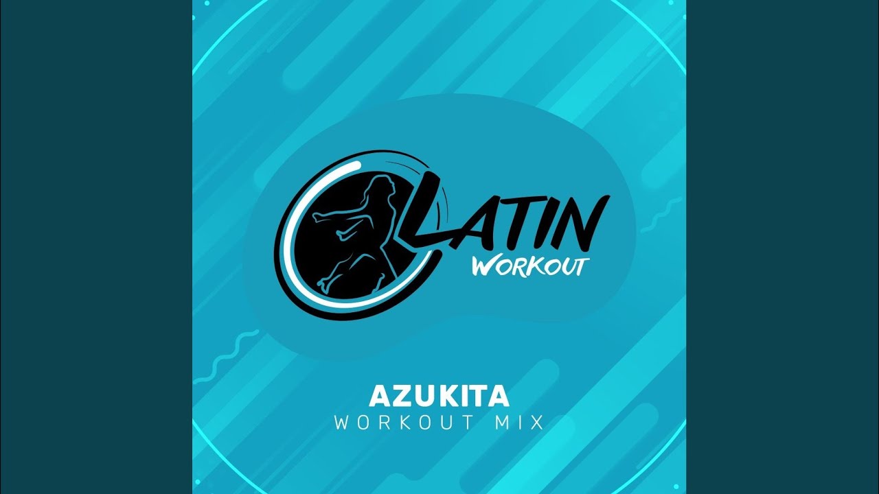 Azukita (Instrumental Workout Mix 130 bpm) - YouTube