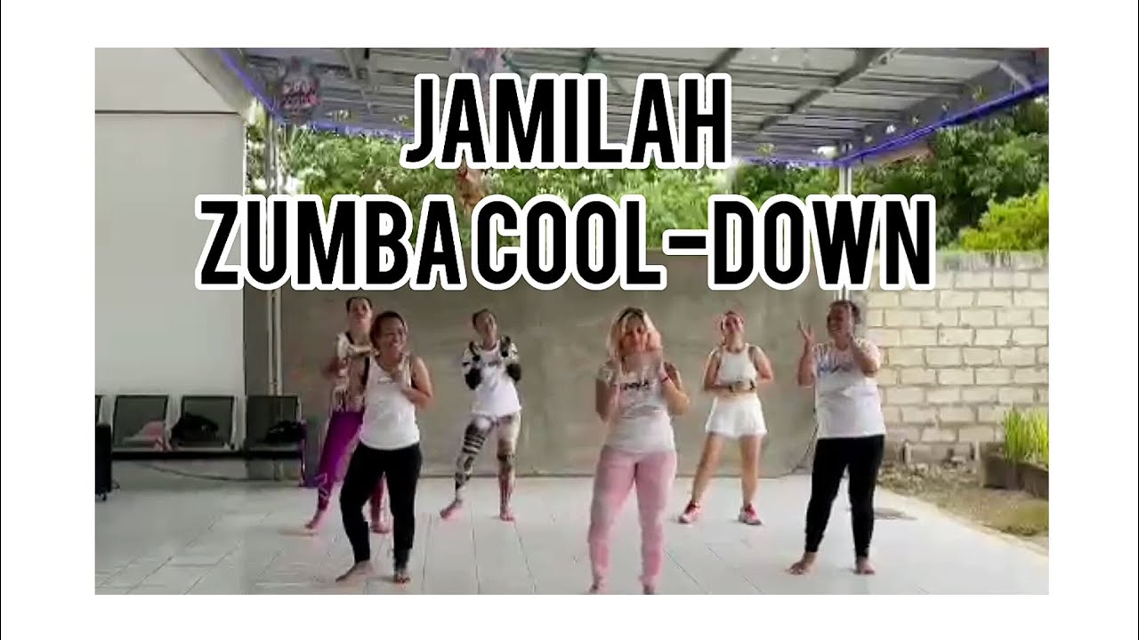 JAMILAH | ZUMBA | COOL DOWN - YouTube