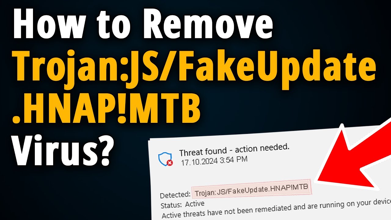 How to Remove Trojan:JS/FakeUpdate.HNAP!MTB ? - YouTube