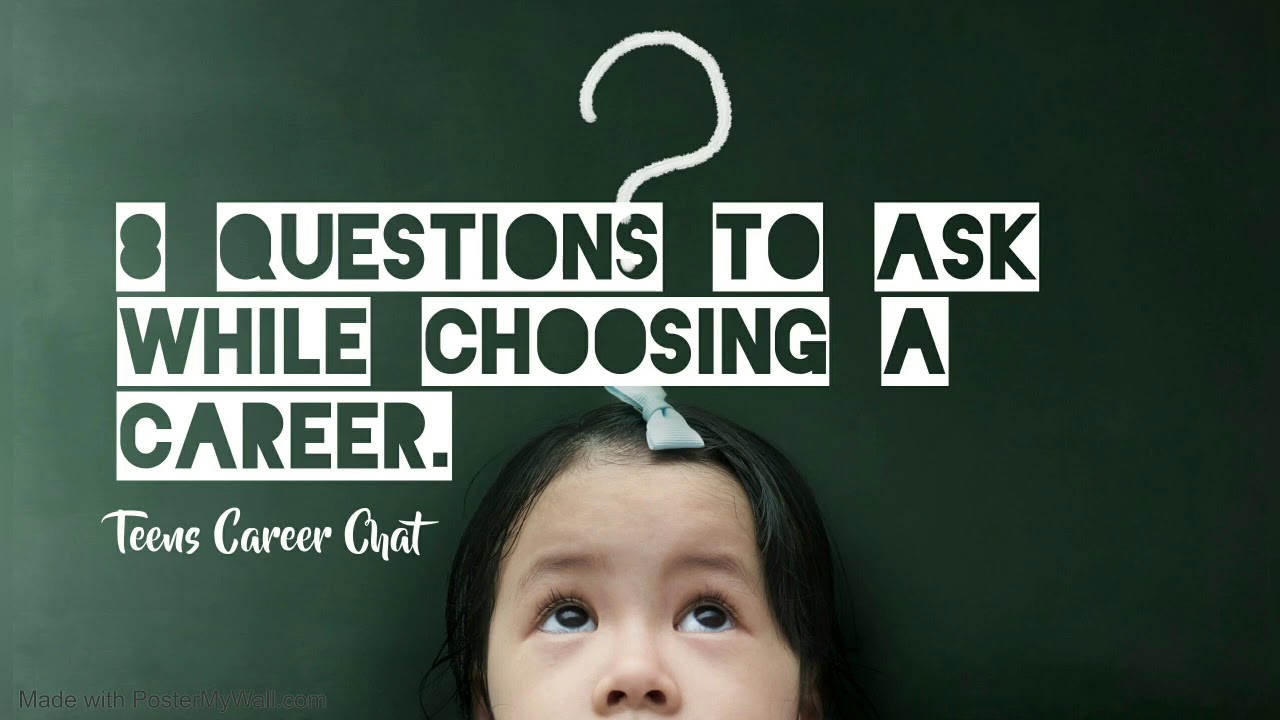 8 Questions To Ask While Choosing A Career YouTube 8-questions-to-ask-while-choosing-a-career-youtube
