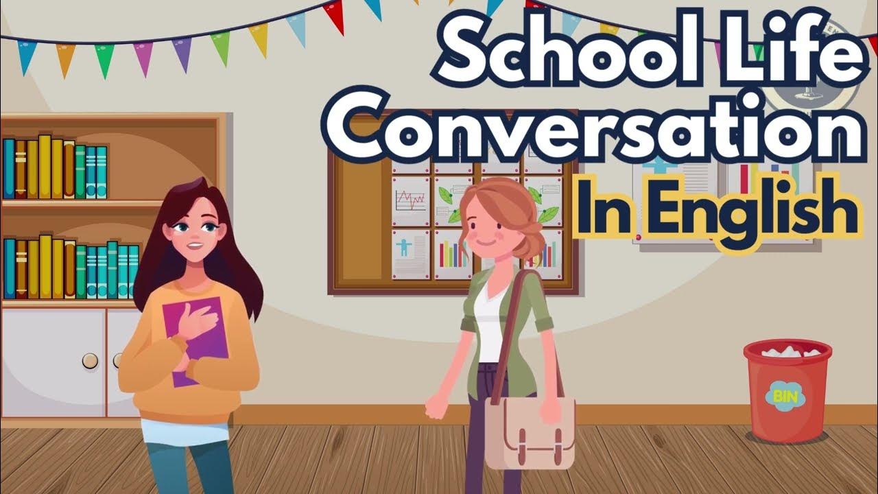 EASY ENGLISH CONVERSATION AT SCHOOL | SCHOOL CONVERSATION LISTENING AND ...