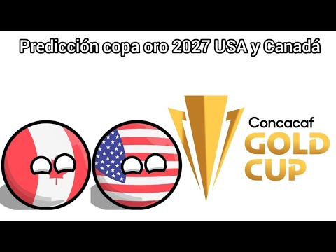 Predicción copa oro 2027 Estados Unidos y Canadá #countryballs #futbol #copaoro #viral #fyp #fypシ 