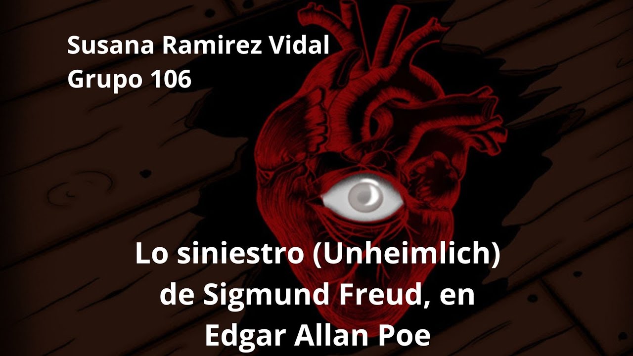 Lo siniestro (Unheimlich) de Sigmund Freud, en Edgar Allan Poe - YouTube
