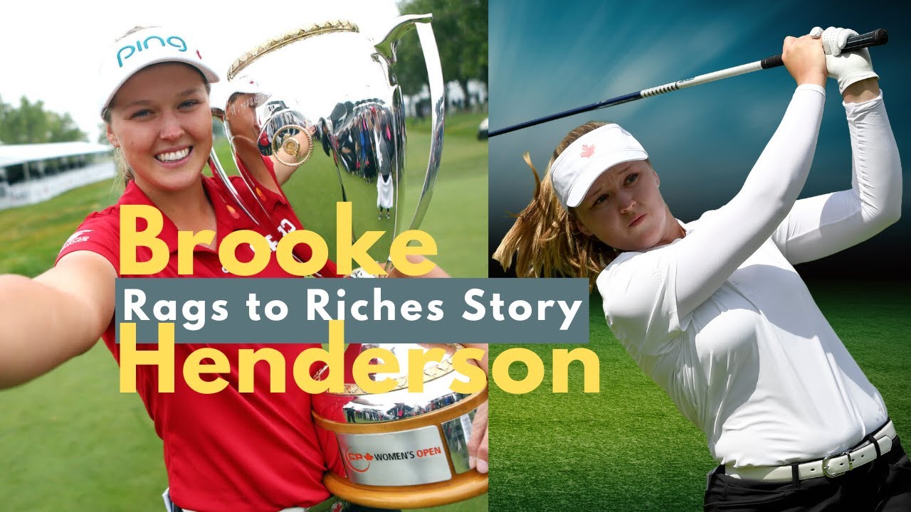 Brooke Henderson’s Incredible Rags to Riches Story | Golf’s Underdog ...