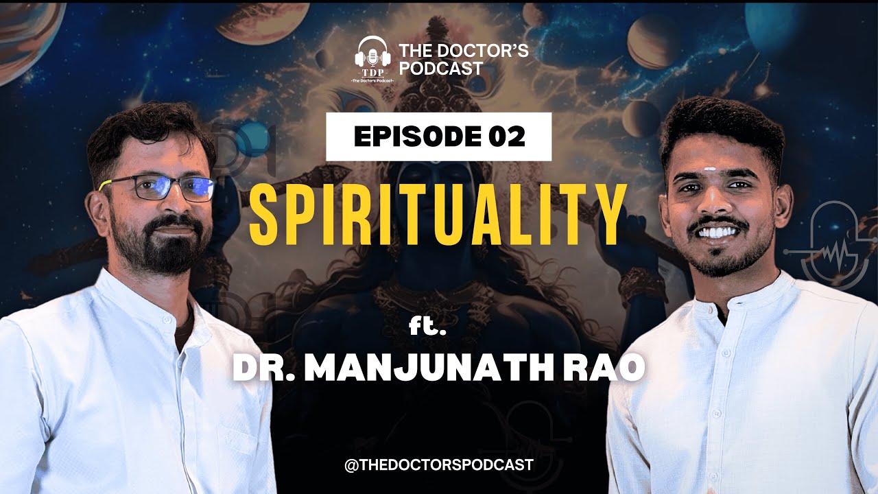 "SPIRITUALITY"| ft- Dr. MANJUNATH RAO| TDP Ep-02 - YouTube