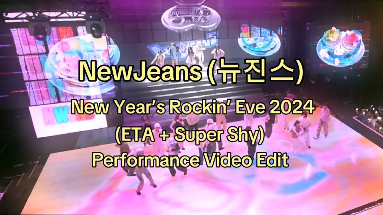 NewJeans (뉴진스) - New Year’s Rockin’ Eve (ETA + Super Shy) | Performance ...
