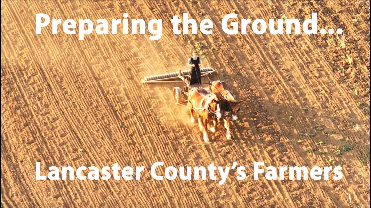 BREAKING GROUND in Lancaster County's AMISH LAND...Plowing, Disking ...