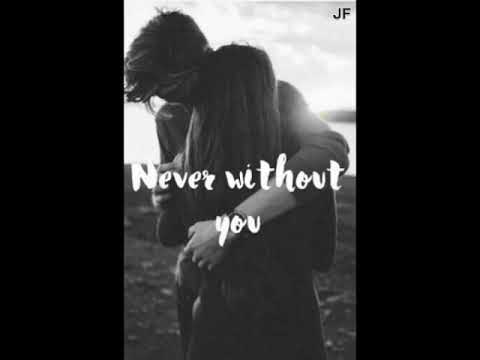 Never Without You - YouTube
