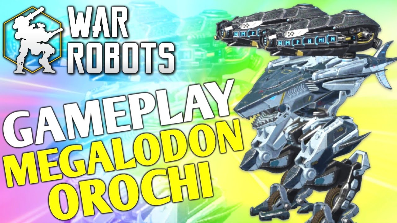 Megalodon Orochi Hell Weapon Gameplay War Robot - YouTube