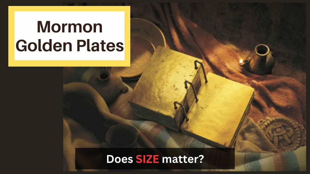 Mormon Golden Plates: does SIZE matter? - YouTube