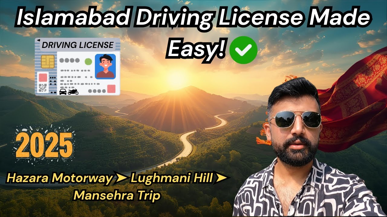 How to Get a Driving License in Islamabad (Full Process Test + Trip to ...