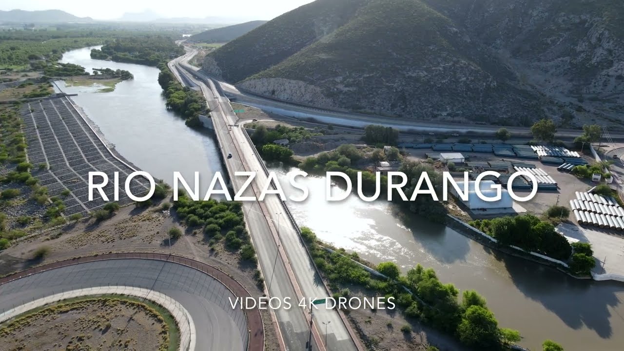 RIO NAZAS DURANGO - YouTube